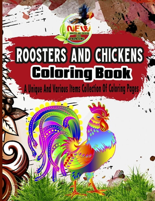 Roosters And Chickens Coloring Book: A Unique And Various Items ...