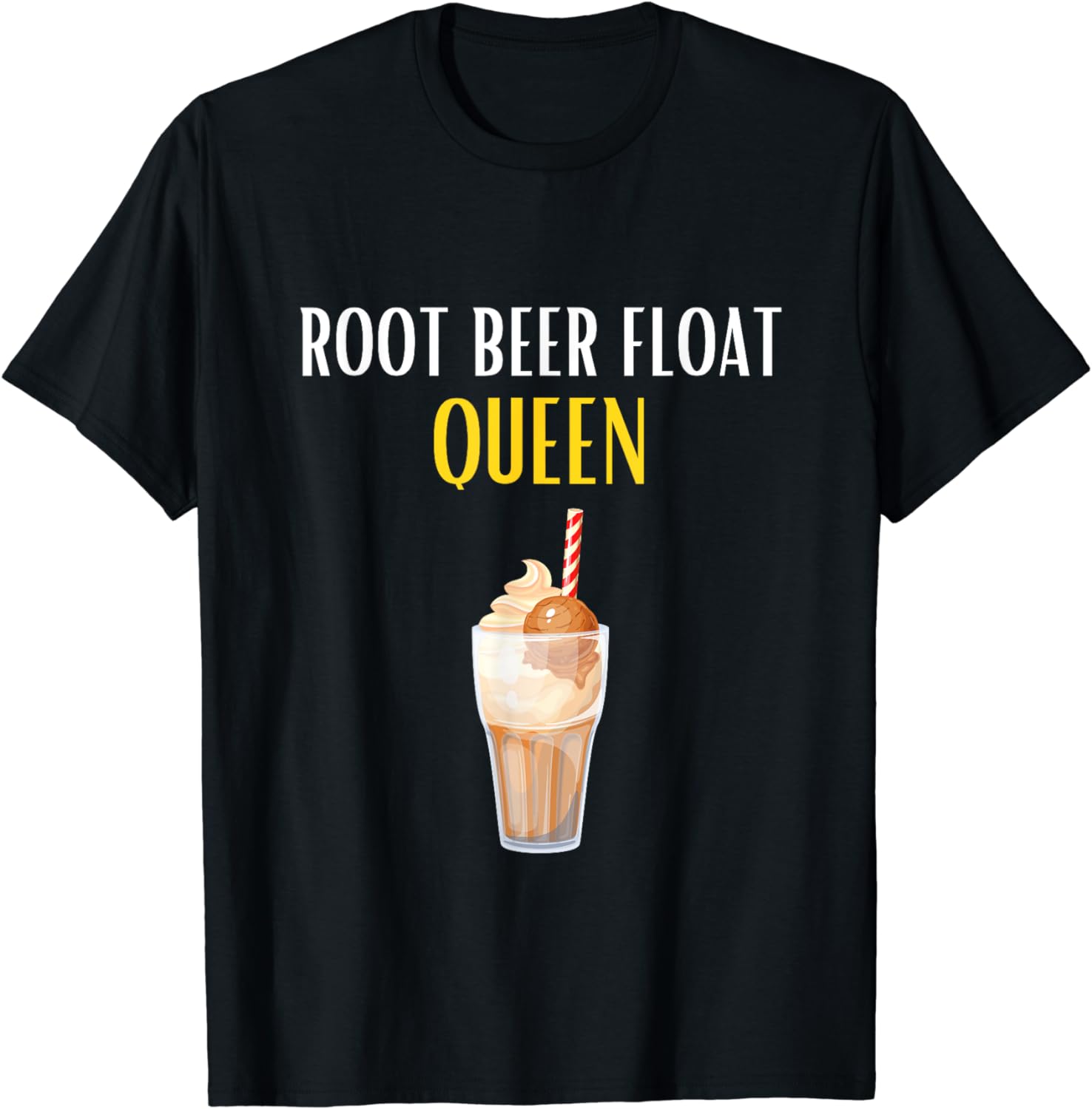 Root Beer Float Queen Funny Root Beer Shirt Root Beer Float T-Shirt ...