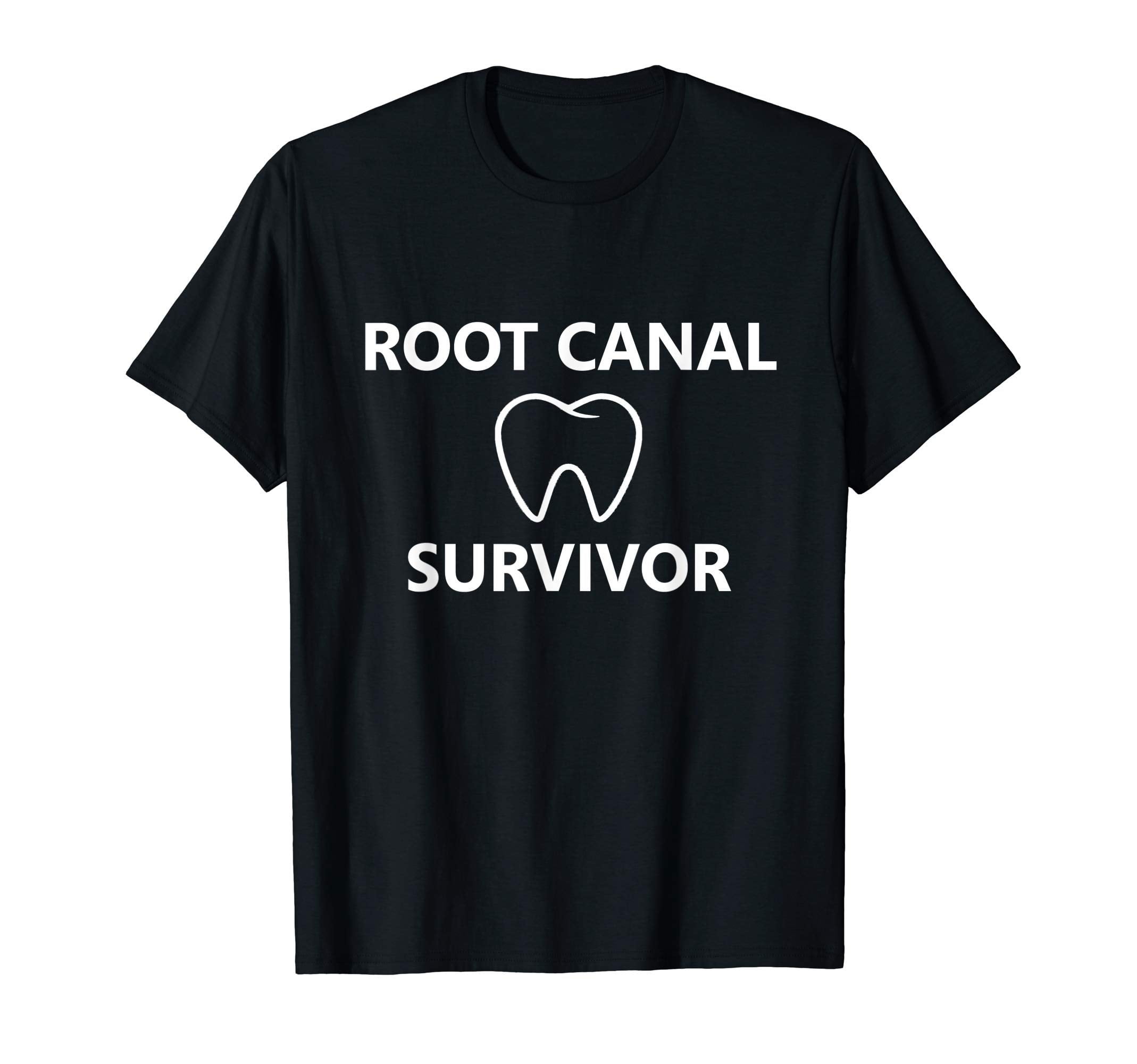 Root Canal Survivor Teeth Tooth Dental Treatment Endodontics T-Shirt - Walmart.com