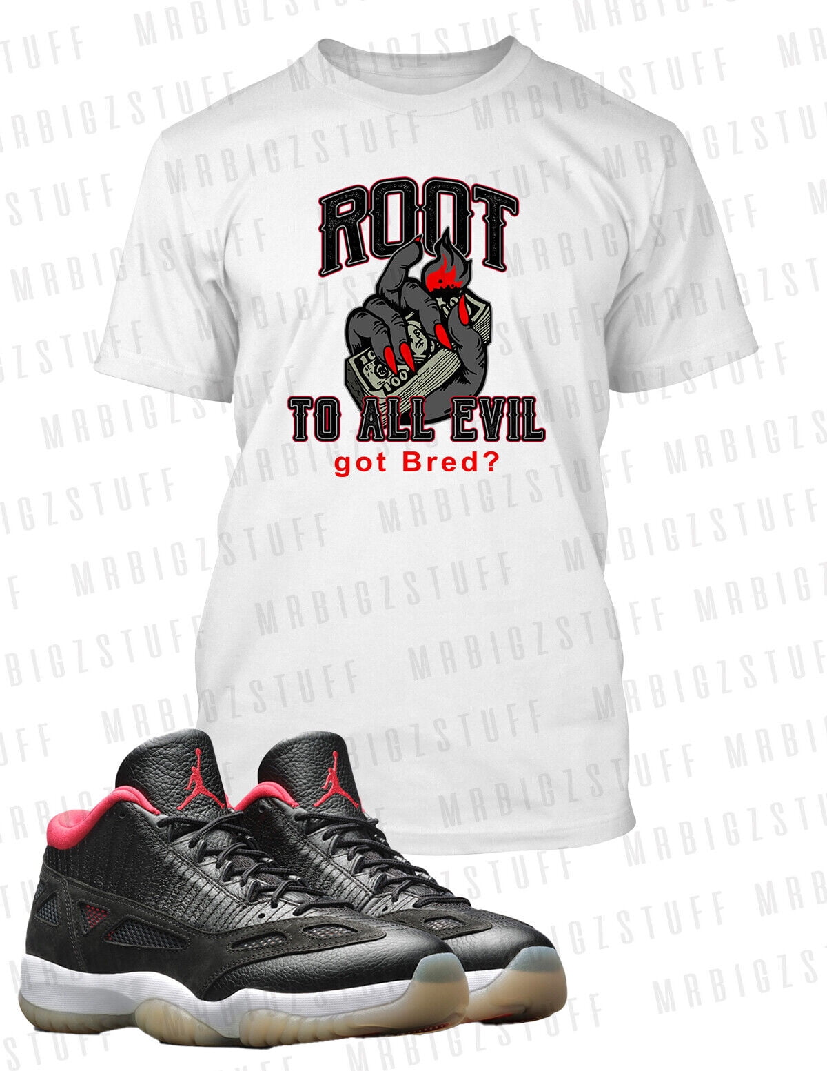 Root of All Evil Got Bred Tee Shirt to Match with J11 Bred Shoe Got ...