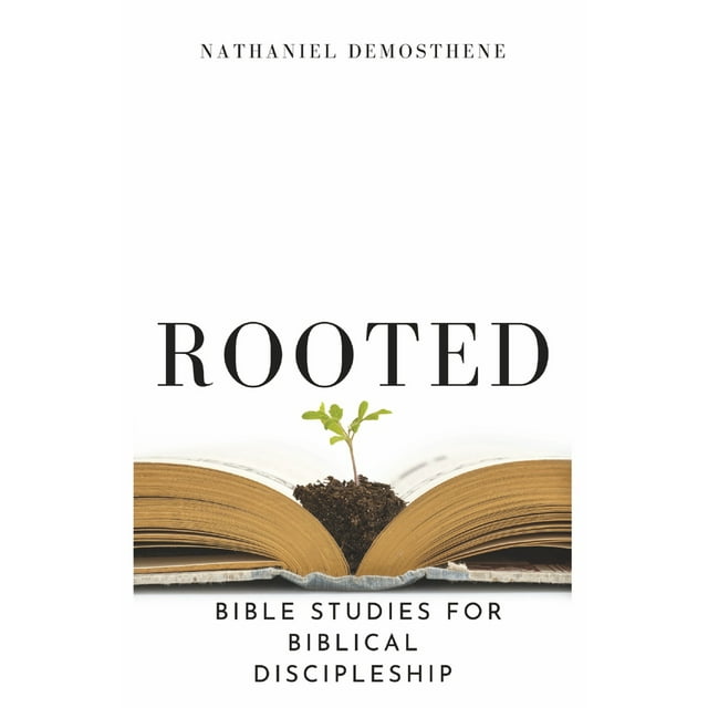 Rooted : Bible Studies for Biblical Discipleship (Paperback) - Walmart.com