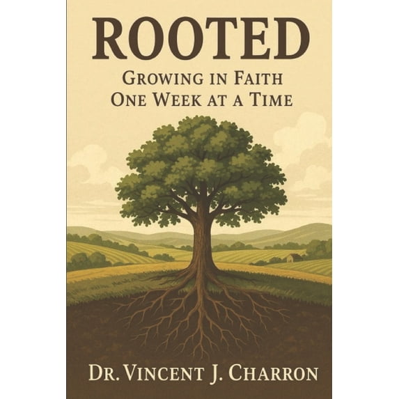 Rooted: Growing in Faith One Week at a Time, (Paperback) - Walmart.com