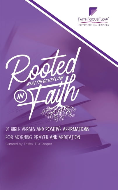 Rooted in Faith: 31 Bible Verses and Positive Affirmations to Start ...