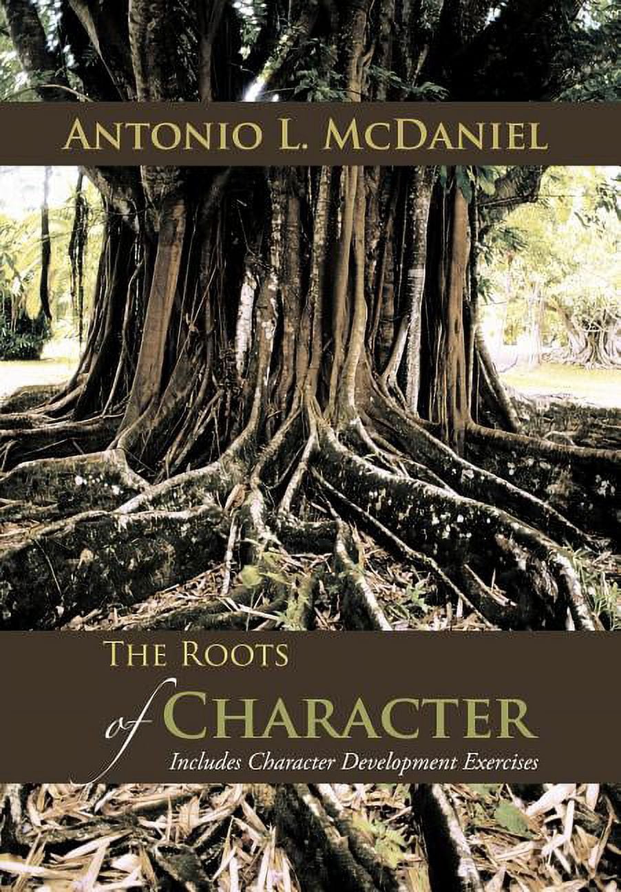 Roots of Character : Includes Character Development Exercises - Walmart.com