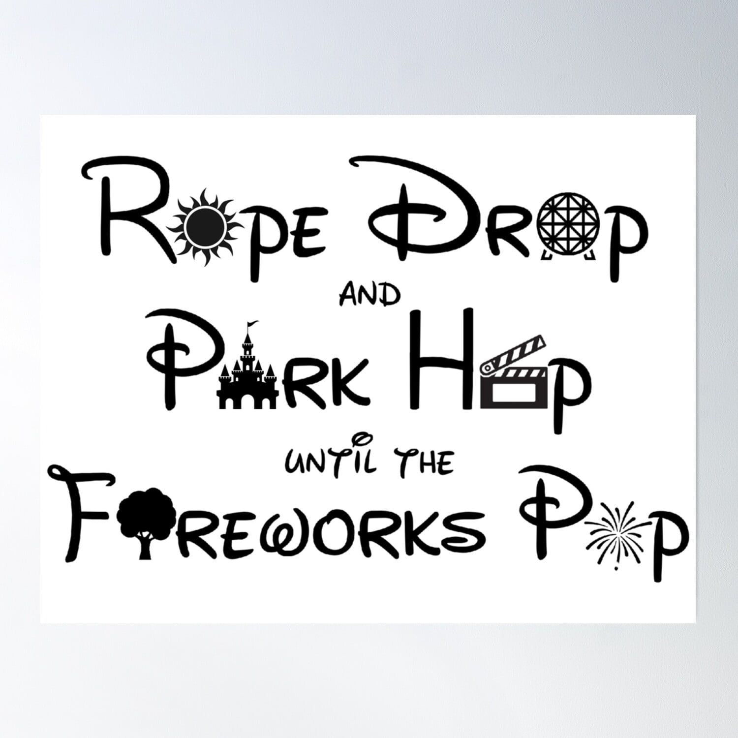 Rope Drop And Park Hop Until The Fireworks Pop Poster Wall Art, Modern ...