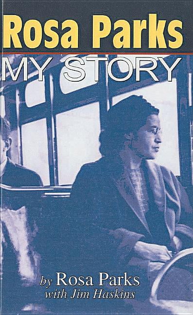 Rosa Parks: My Story (Hardcover) - Walmart.com