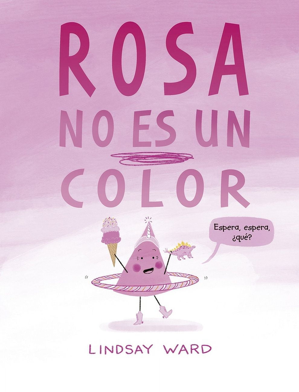 Rosa No Es Un Color, (Hardcover) - Walmart.com