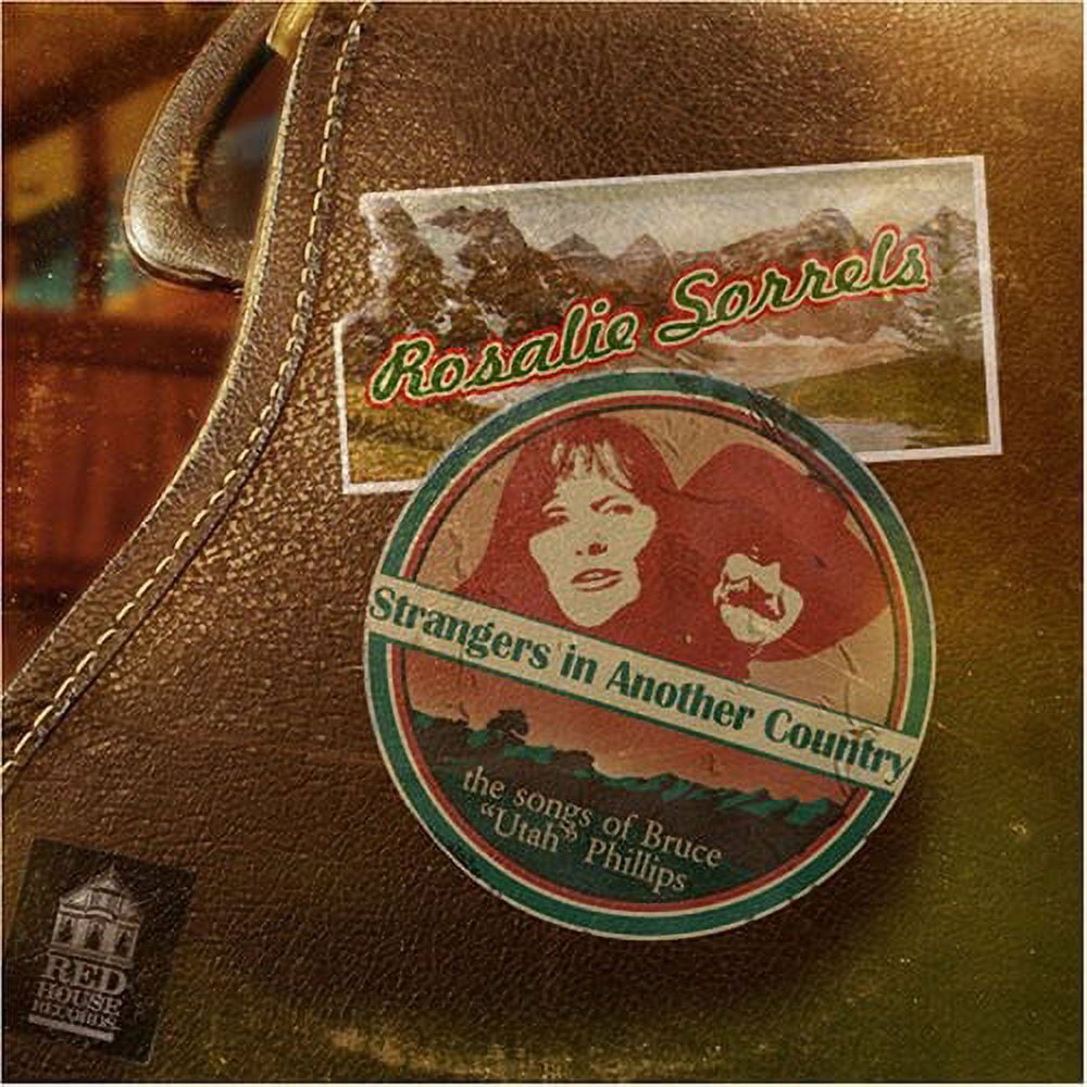 Rosalie Sorrels - Strangers In Another Country: The Songs Of Bruce ...