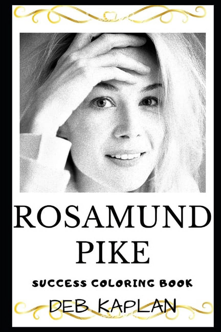 Rosamund Pike Books: Rosamund Pike Success Coloring Book : An English ...