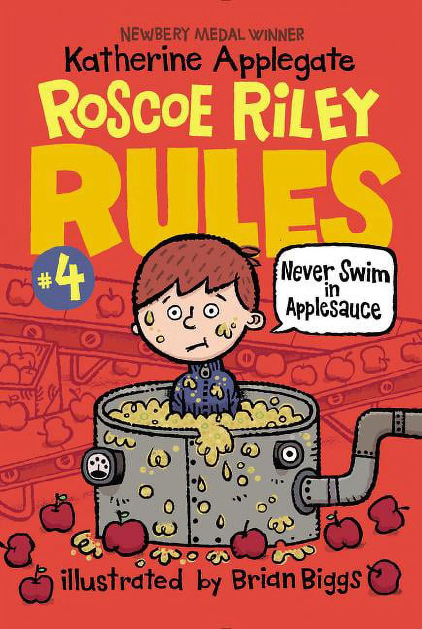 Roscoe Riley Rules Roscoe Riley Rules #4: Never Swim in Applesauce ...