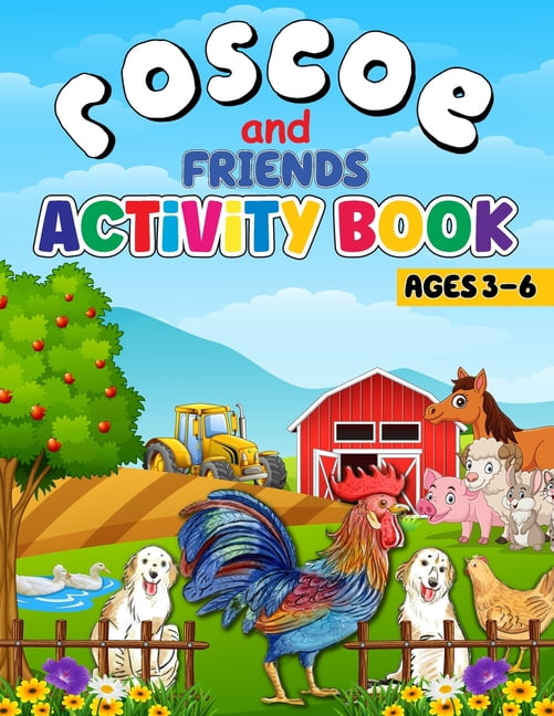Roscoe the Rooster Roscoe and Friends Activity Book Ages 3 to 6 ...
