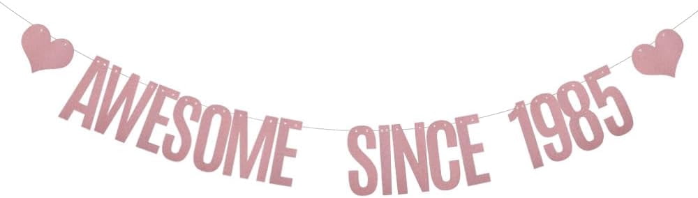 Rose Gold Glitter Awesome Since 1985 Banner for 40th Birthday Party ...