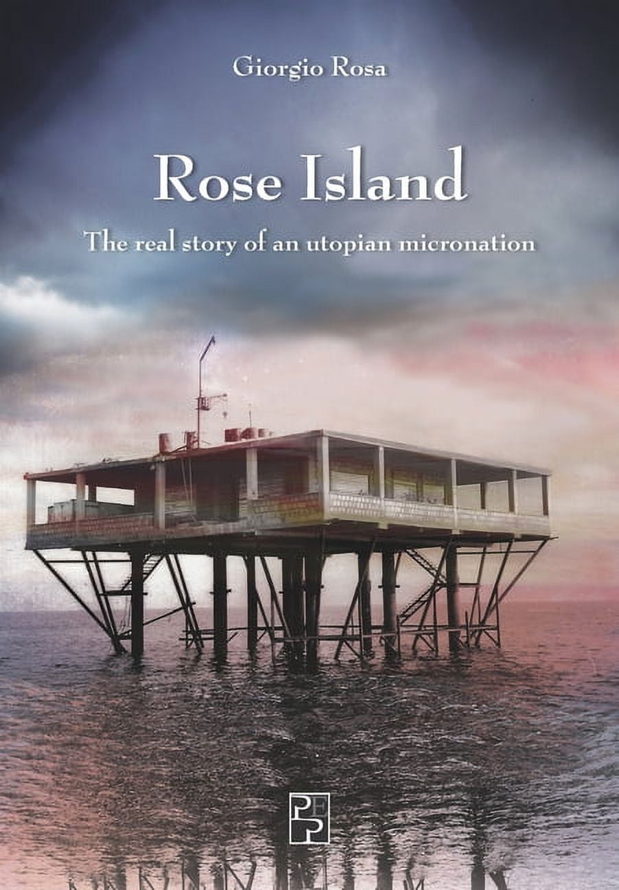 Rose Island: The real story of an utopian micronation - Walmart.com