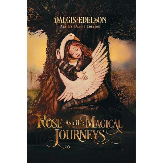 Rose Magical Journeys Rose and Her Magical Journeys, Book 2, (Paperback ...