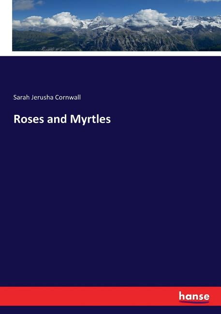 Myrtle Roses