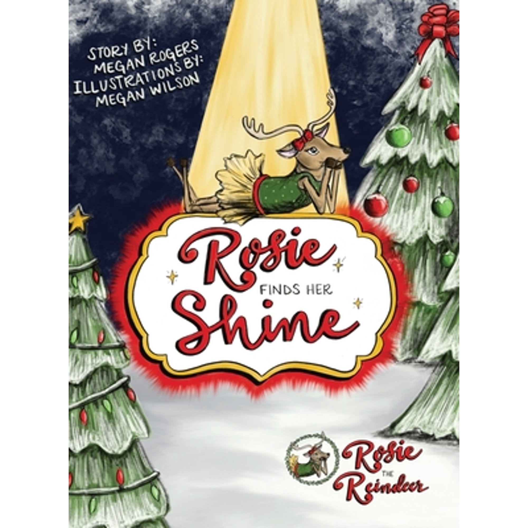 Pre-Owned Rosie Finds Her Shine: Rosie the Reindeer (Hardcover ...