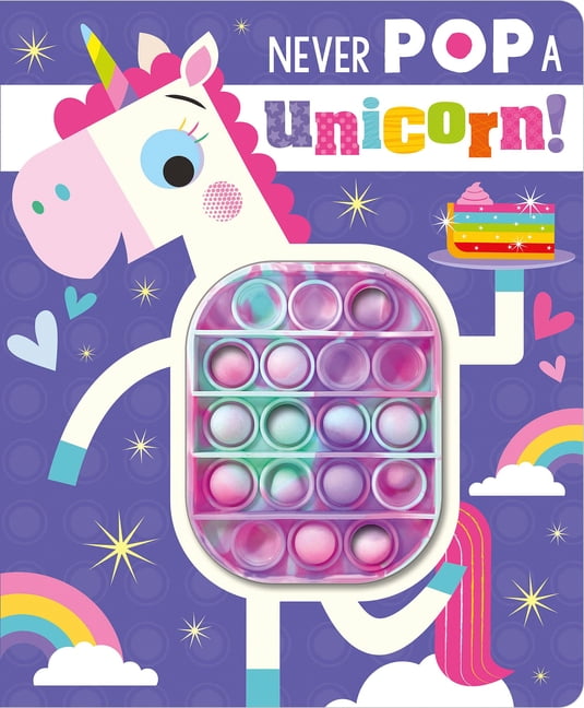 Never Pop a Unicorn! (Board Book) - Walmart.com
