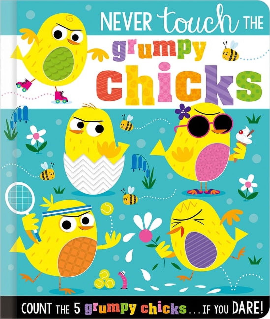 Never Touch the Grumpy Chicks (Board Book) - Walmart.com