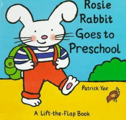 Pre-Owned Rosie Rabbit Goes to Preschool Paperback Patrick Yee ...