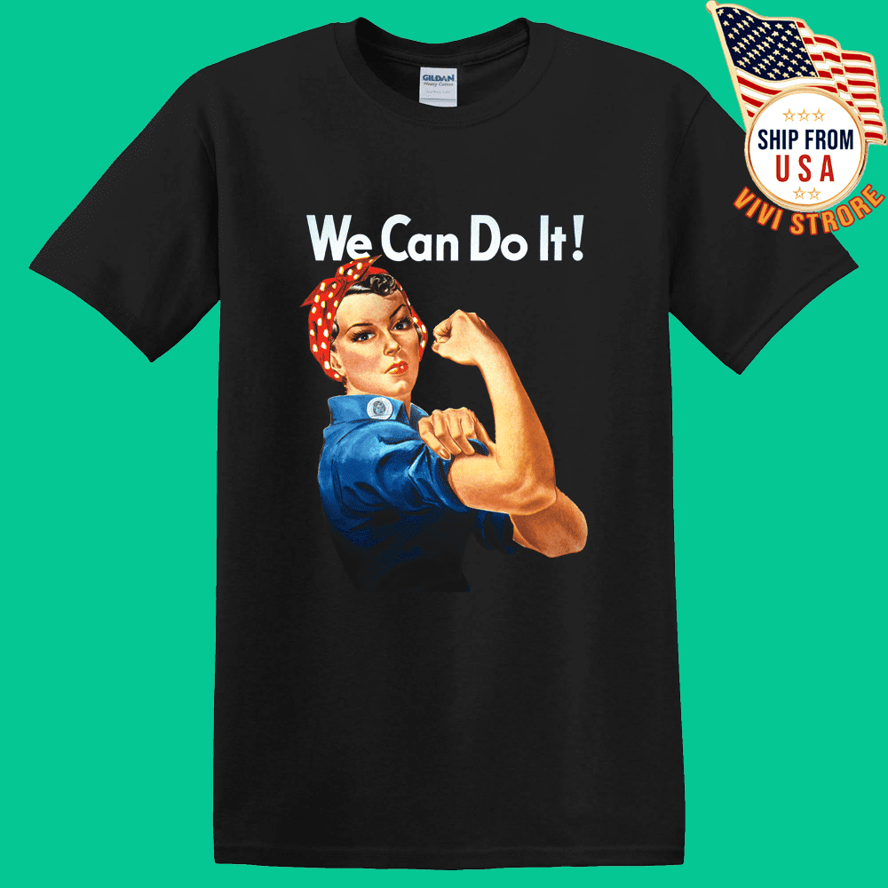Rosie The Riveter T Shirt