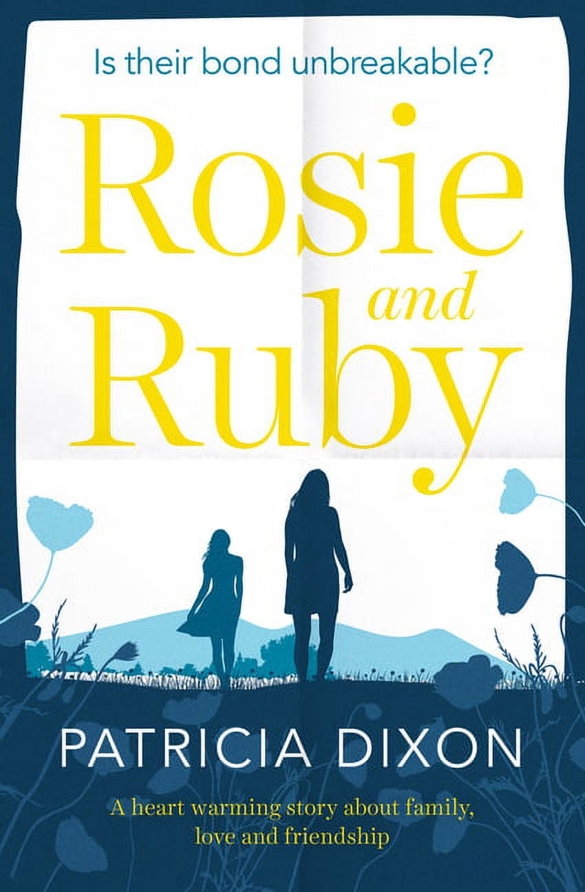 Rosie and Ruby: A Heartwarming Story about Family, Love and Friendship ...