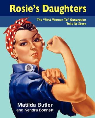 Pre-Owned Rosie's Daughters: The First Woman To Generation Tell Its ...