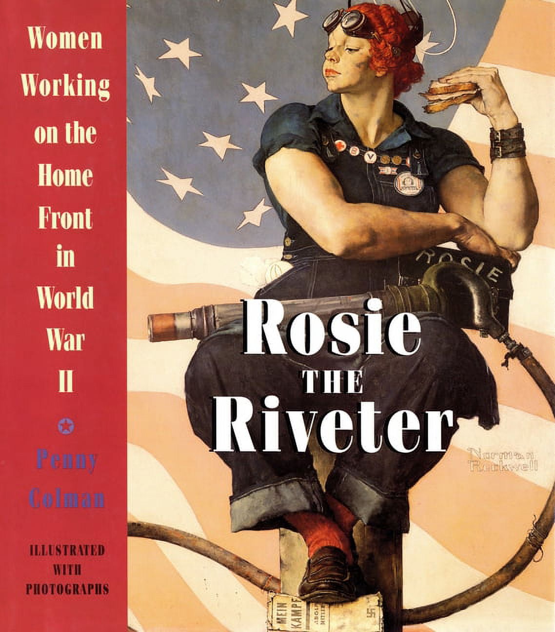 Rosie the Riveter: Women Working on the Home Front in World War II ...