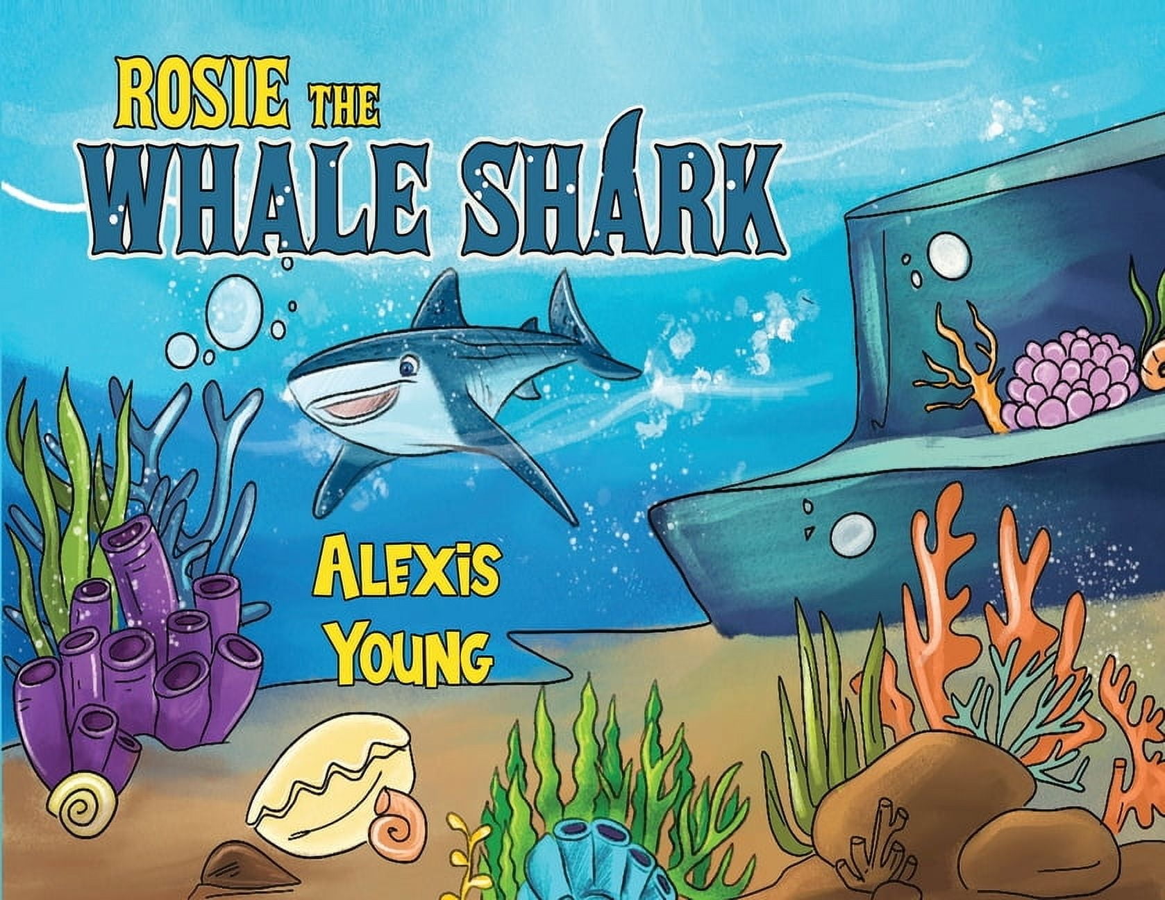 Rosie the Whale Shark, (Paperback) - Walmart.com