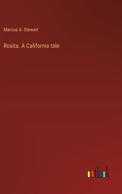 Rosita. A California tale (Hardcover) - Walmart.com