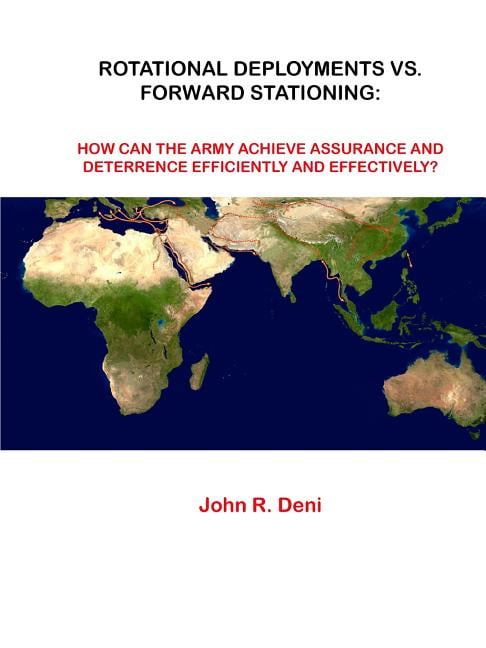 Rotational Deployments Vs. Forward Stationing: How Can The Army Achieve ...