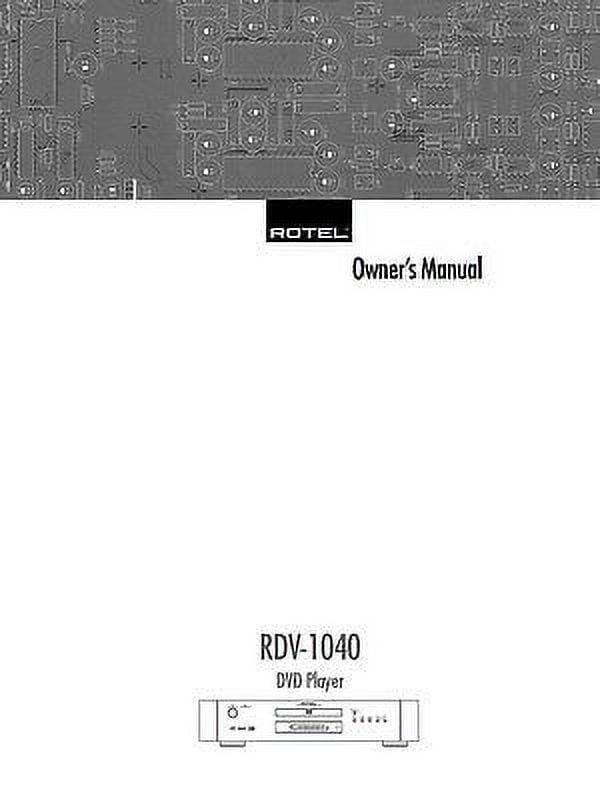 Instruction Manual ONLY for Rotel RDV-1040 DVD Player Owners ...
