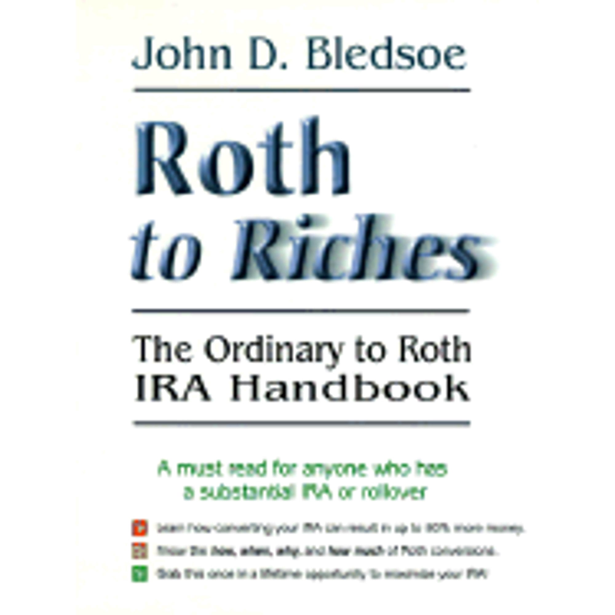 Pre-Owned Roth to Riches: The Ordinary to Roth IRA Handbook (Paperback ...