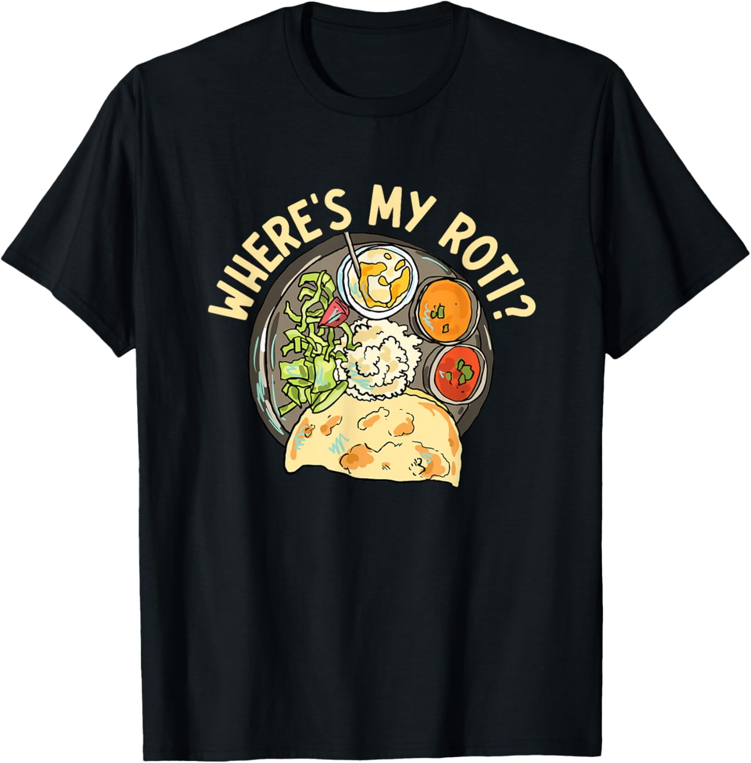 Roti Flatbread Trinidad And Tobago Caribbean Food Funny Roti T-Shirt ...