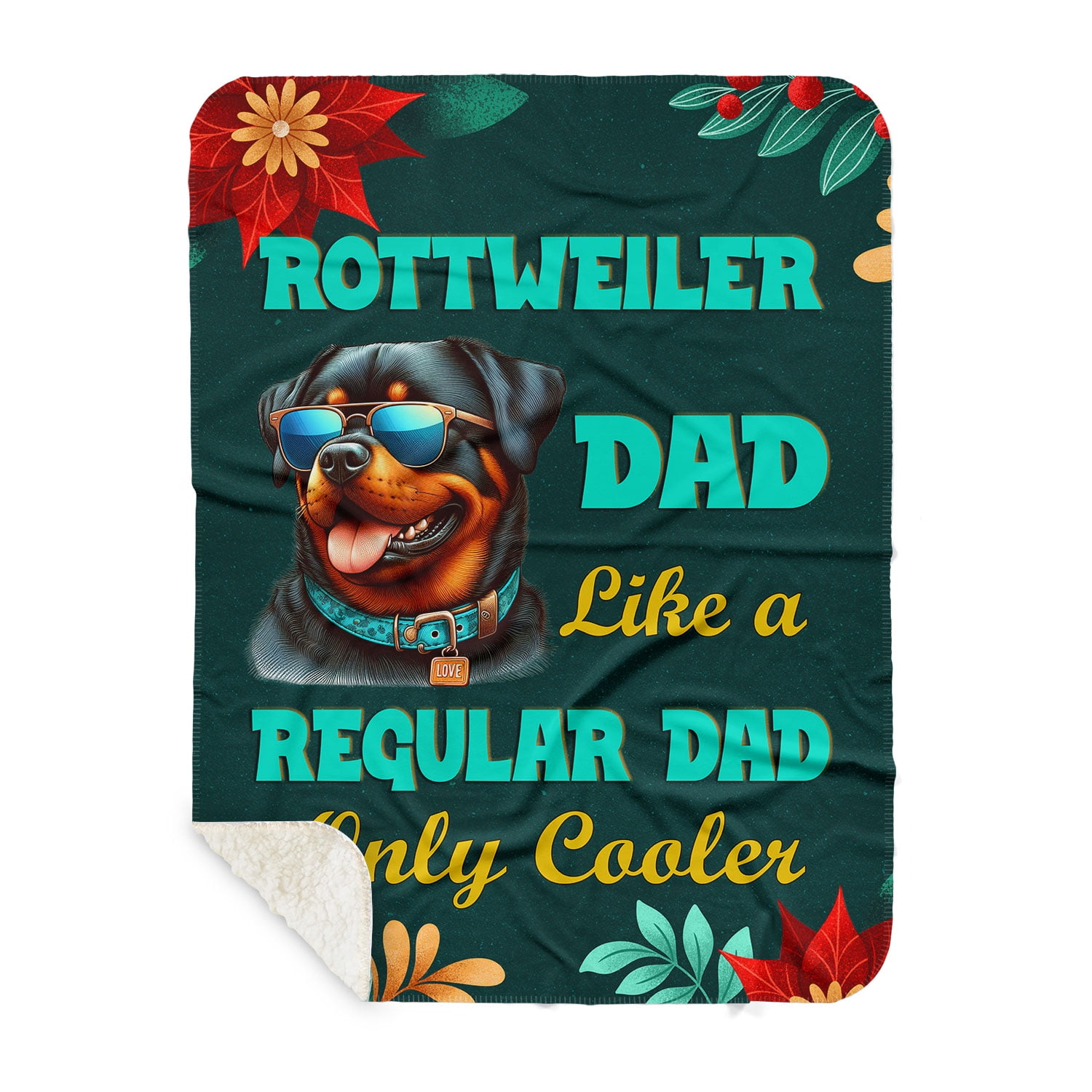 Rottweiler Dad Like a Regular Dad Only Cooler Happy Father's Day Cozy ...