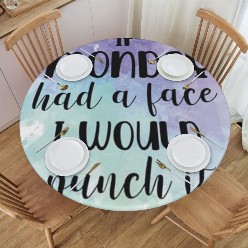 Round Fitted Tablecloth with Elastic Inspirational Quotes Round Outdoor ...
