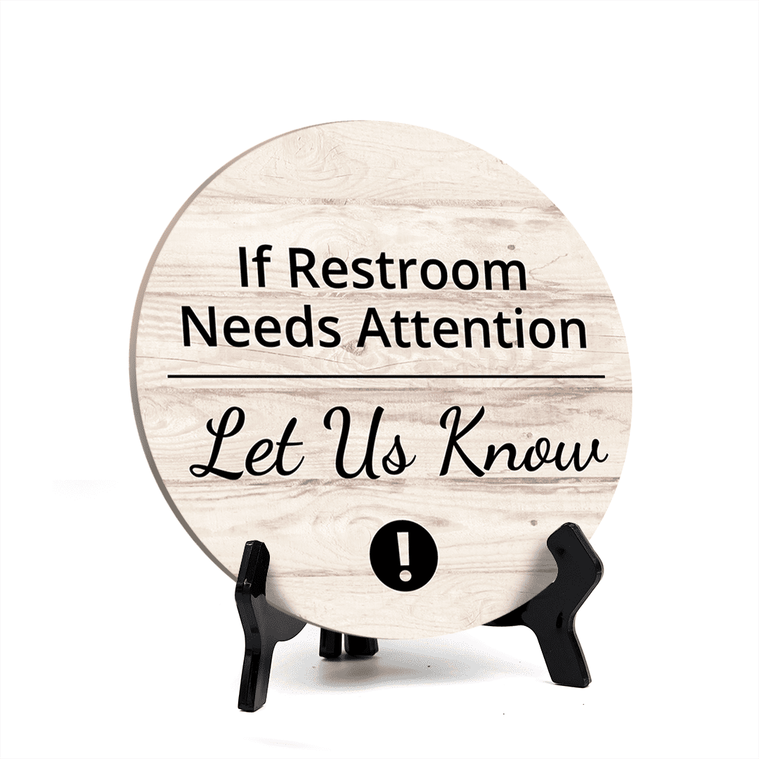 Round If Restroom Needs Attention Let Us Know, Light Wood Color ...