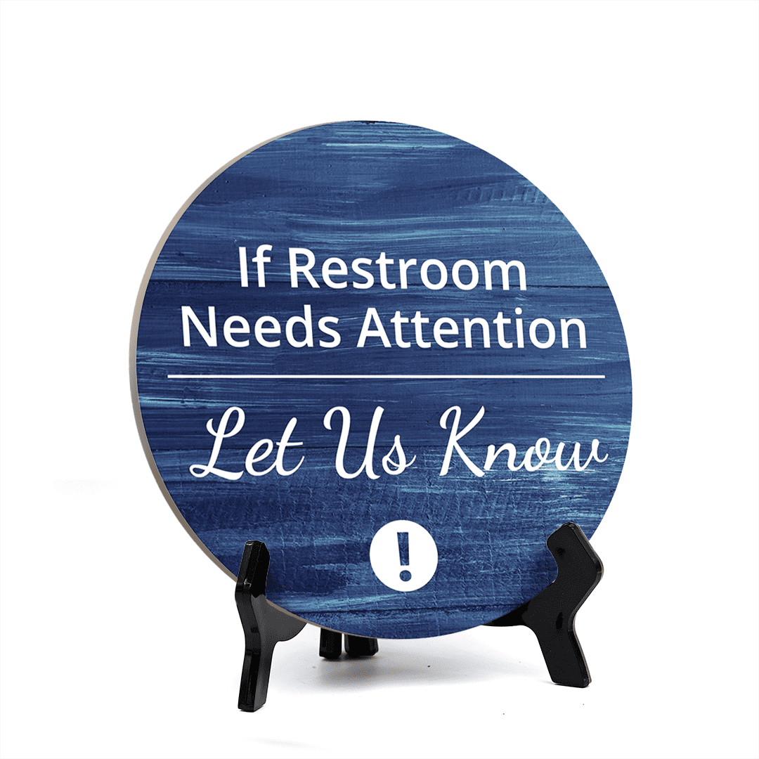 Round If Restroom Needs Attention Let Us Know, Washed Blue Wood Color ...