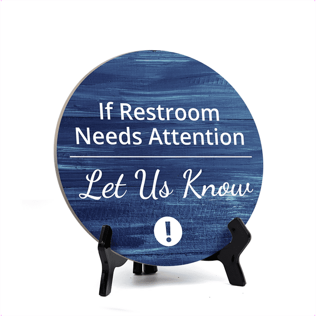 Round If Restroom Needs Attention Let Us Know, Washed Blue Wood Color ...