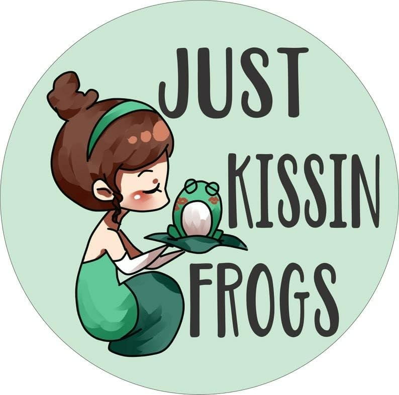Round Just Kissing Frogs Sign Kissing Frogs Hard Working Mom Signs ...
