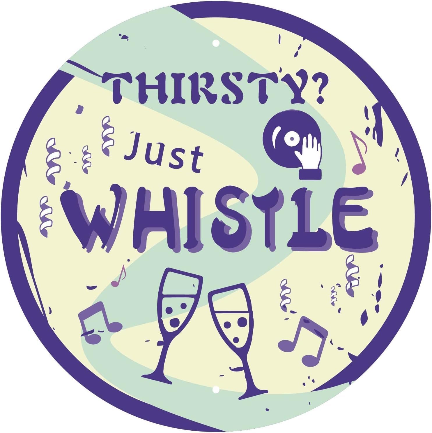 Round Metal Signs Thirsty Just Whistle Vintage Retro Tin Sign Music ...