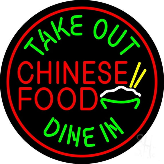 Round Take Out Chinese Food Dine In LED Neon Sign 18 x 18 - inches ...