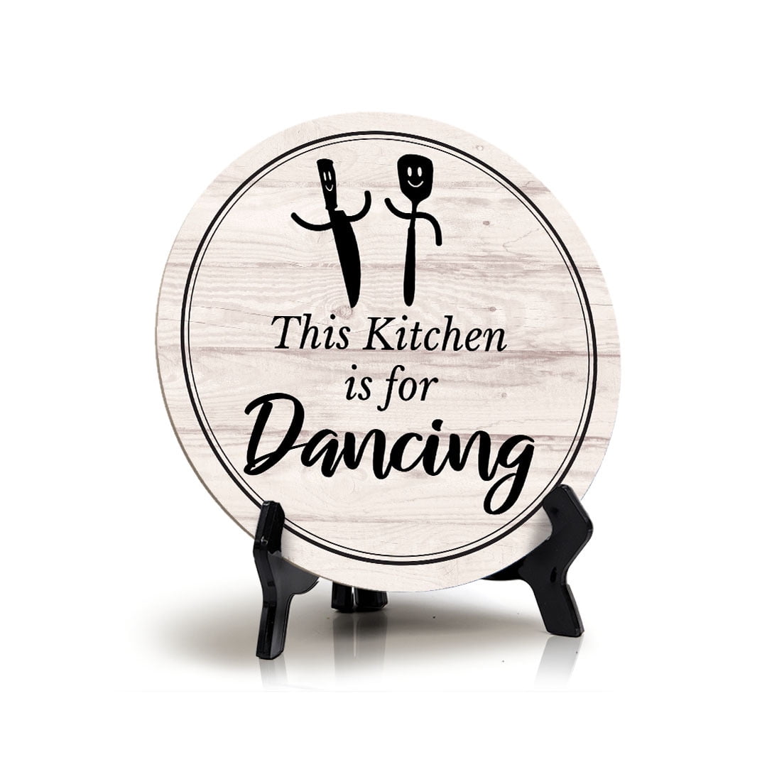Round This Kitchen Is For Dancing Wood Color, Circle Table Sign (5x5 ...