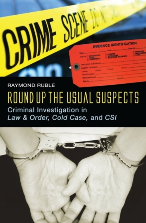 Pre-Owned Round up the Usual Suspects : Criminal Investigation in Law ...