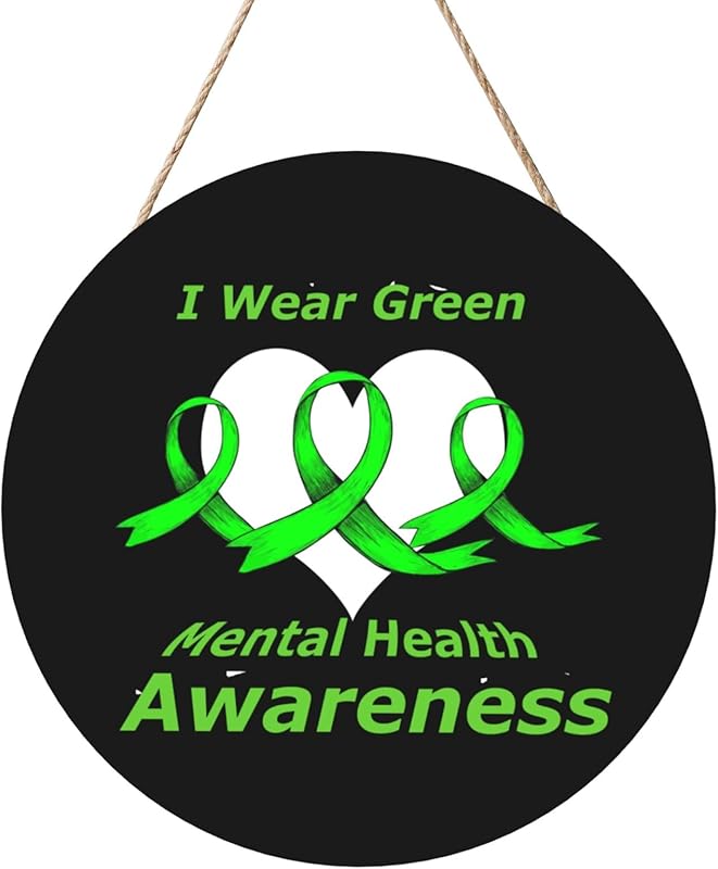 Round Wooden Door Sign In May We Wear Green Mental Health Awareness ...