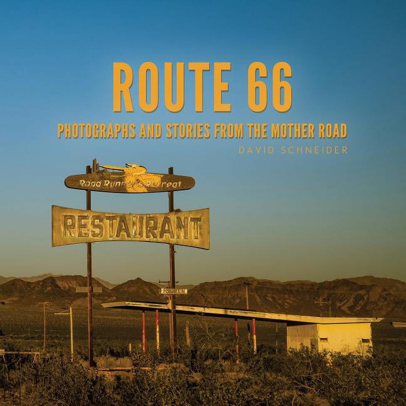 Route 66: Photographs and stories from the Mother Road (Paperback ...