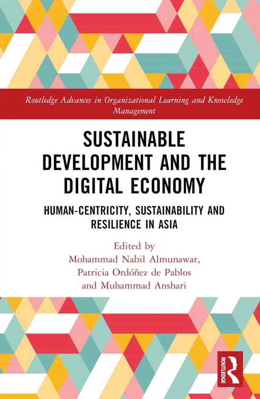 Routledge Advances in Organizational Lea Sustainable Development and the Digital Economy: Human ...