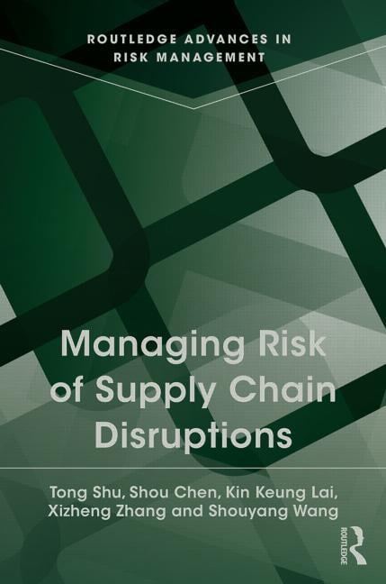 Routledge Advances in Risk Management Managing Risk of Supply Chain ...