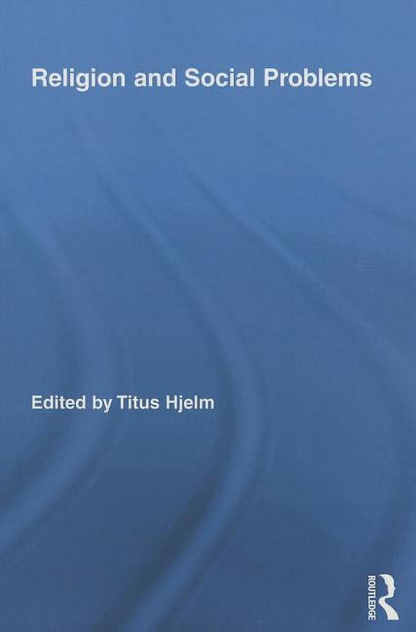 Routledge Advances in Sociology Religion and Social Problems ...