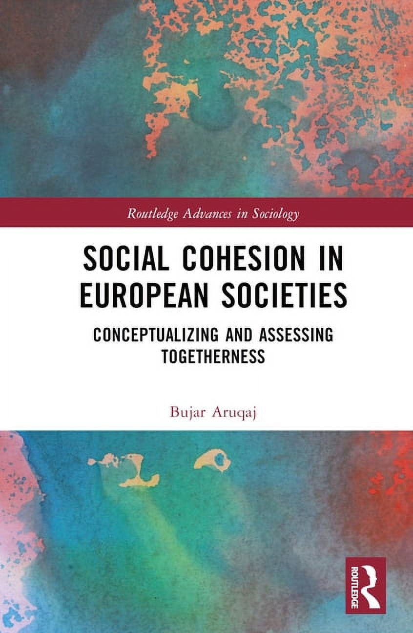 Routledge Advances in Sociology Social Cohesion in European Societies ...