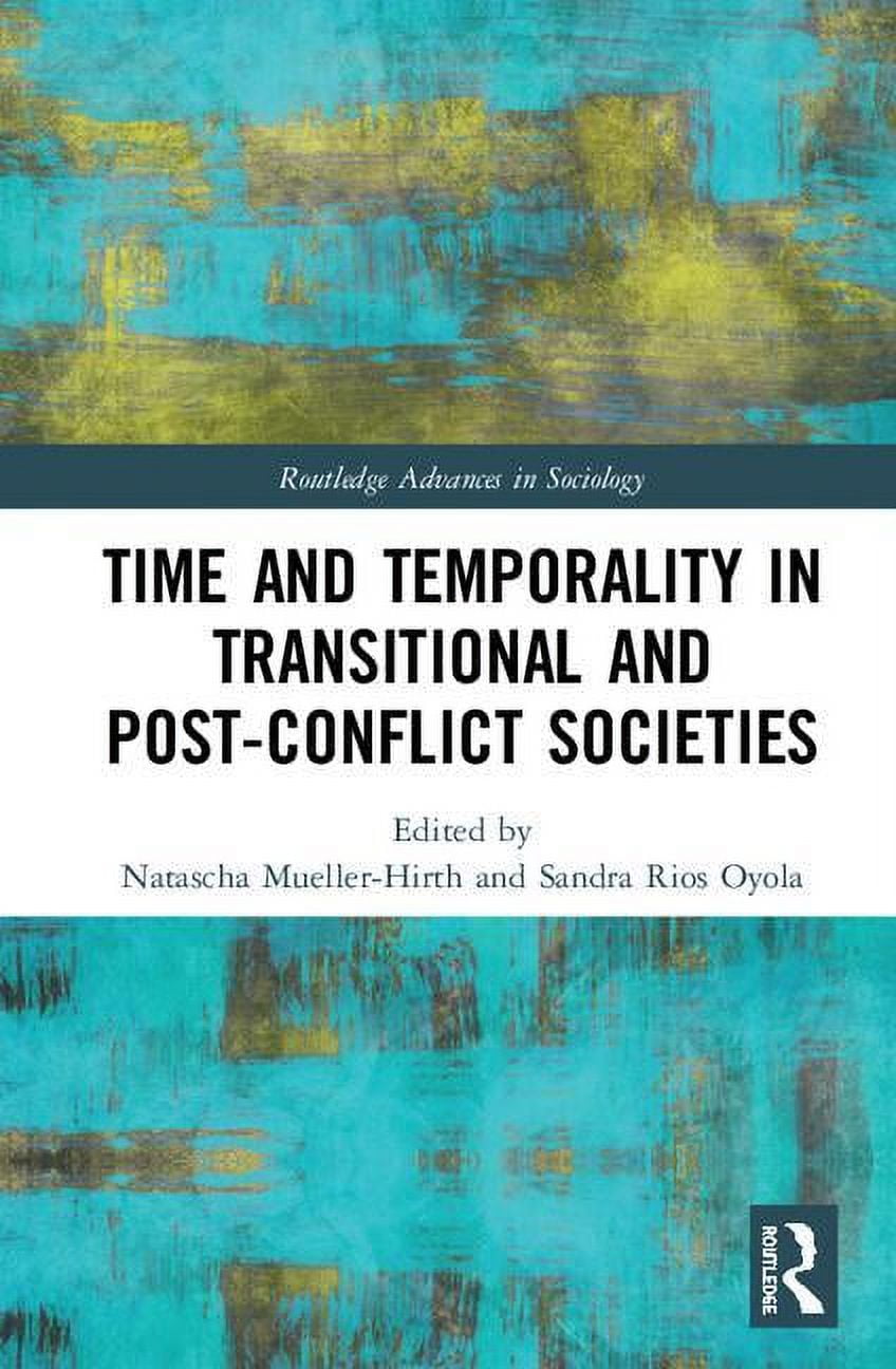 Routledge Advances in Sociology Time and Temporality in Transitional ...